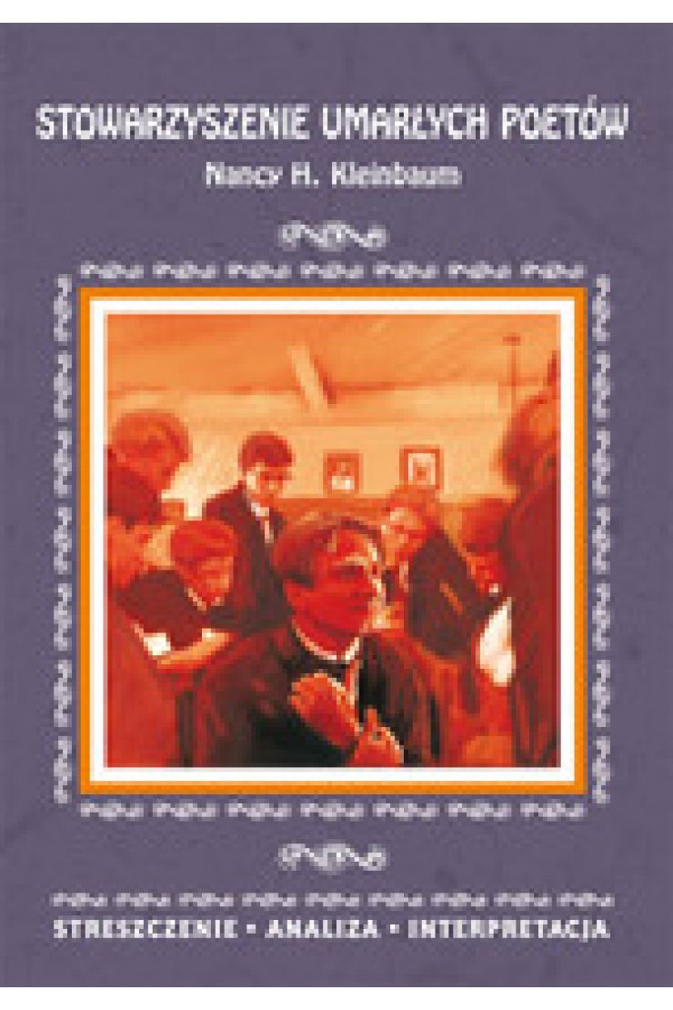 Stowarzyszenie umarłych poetów Nancy H. Kleinbaum Marta Zawalich ...