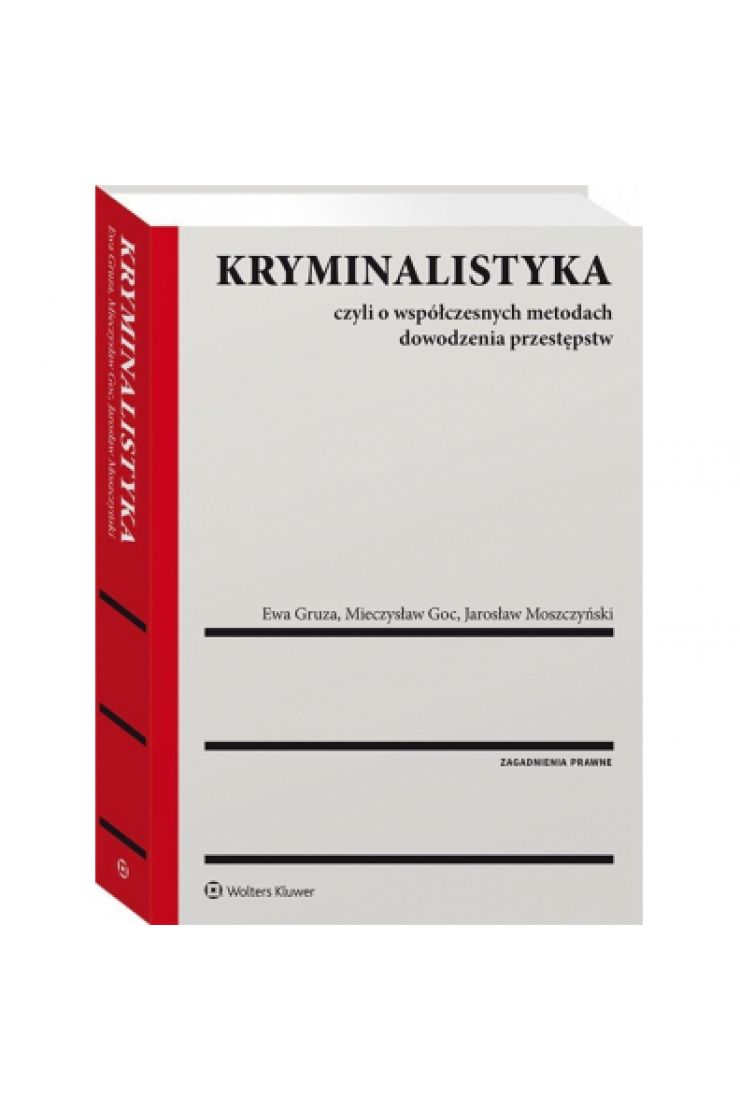 Kryminalistyka. Czyli o współczesnych metodach... Ewa Gruza książka ... Kryminalistyka. Czyli o współczesnych metodach... Ewa Gruza książka ...
