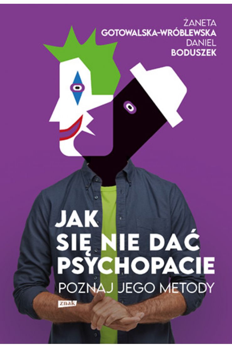 Jak się nie dać psychopacie? Poznaj jego metody Daniel Boduszek książka ...