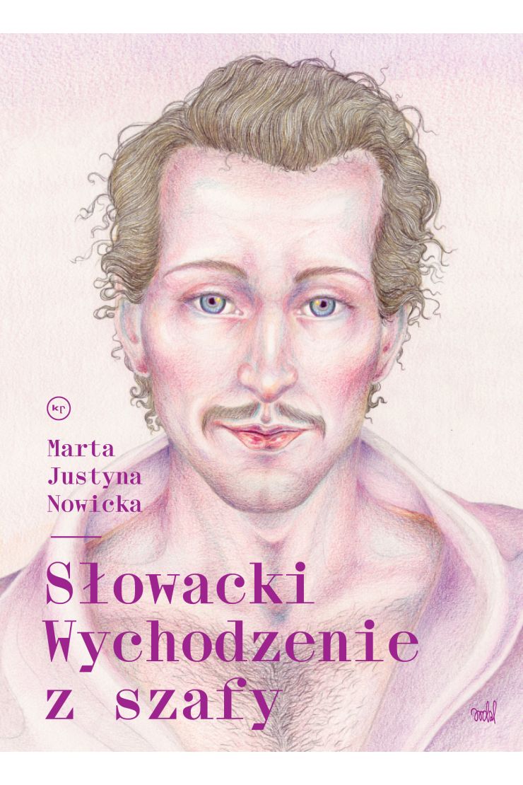 Słowacki. Wychodzenie z szafy Marta Justyna Nowicka książka ...