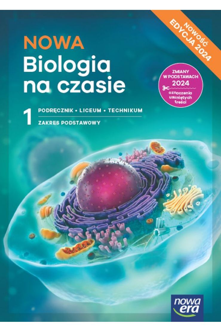 Nowa Biologia na czasie 1. Zakres podstawowy. Podręcznik. Liceum i technikum. Edycja 2024 ...