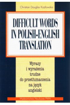 Difficult Words in Polish-English Translation - Douglas-Kozłowska ...