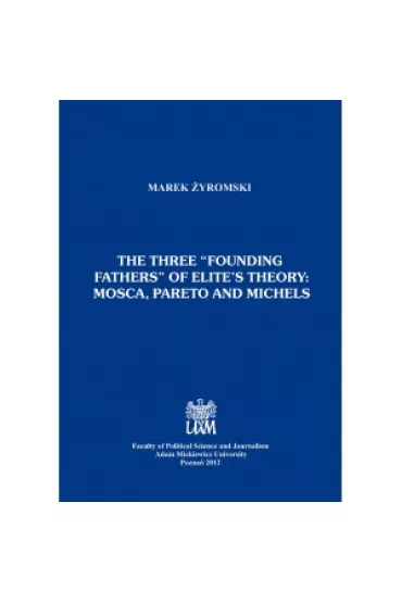 The three “founding fathers” of elite`s theory: Mosca, Pareto and ...