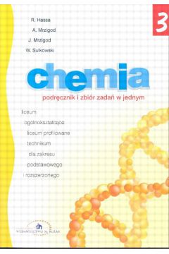 Chemia 3 Podręcznik i zbiór zadań w jednym - Hassa R., Mrzigod J ...