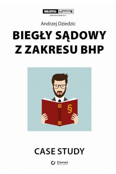eBook Biegły sądowy z zakresu bhp. Case study pdf | TaniaKsiazka.pl