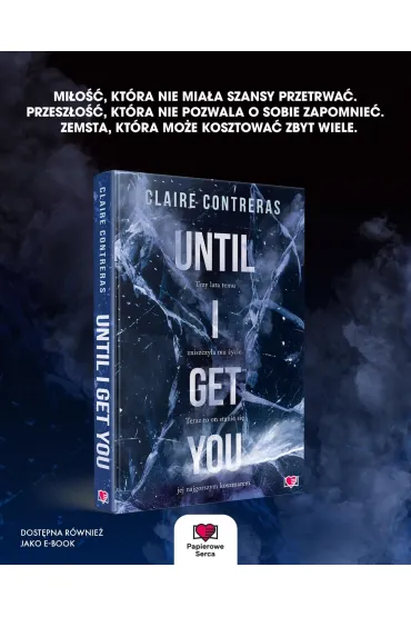 Until I Get You Claire Contreras książka | TaniaKsiazka.pl