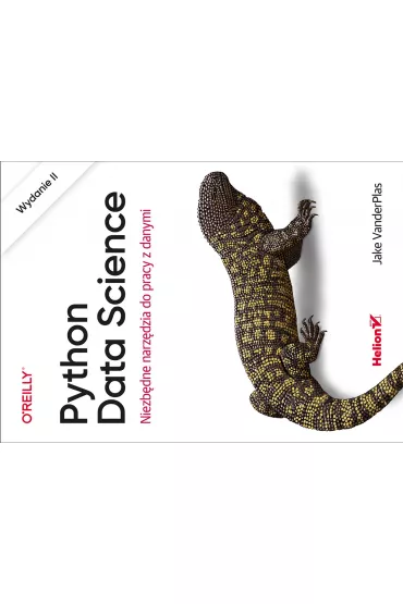 Python Data Science. Niezbędne narzędzia do pracy z danymi. Wydanie II ...