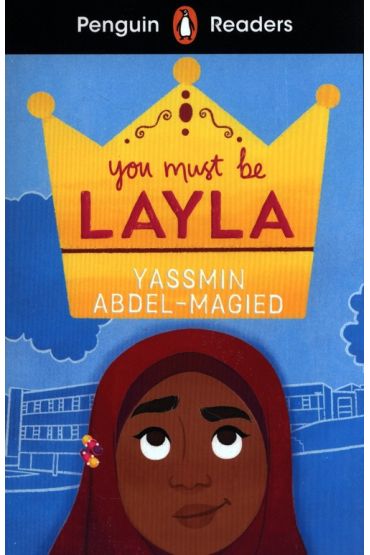 Penguin Readers Level 4: You Must Be Layla Abdel-Magied Yassmin ...
