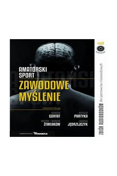 Amatorski sport - zawodowe myślenie - Iwona Haba, Dorota Świetlicka ...