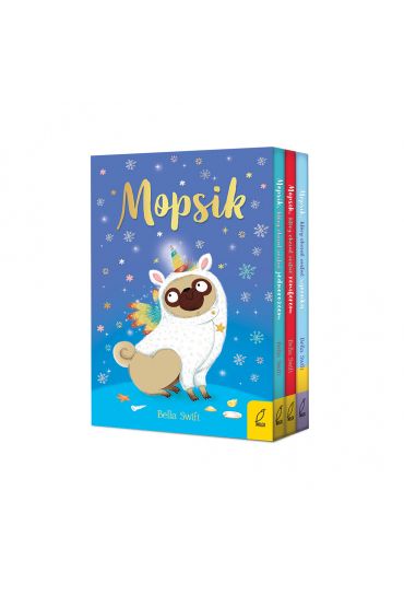 Pakiet Mopsik: Mopsik który chciał zostać jednorożcem, Mopsik, który ...