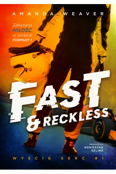 Fast and Reckless Amanda Weaver książka | TaniaKsiazka.pl