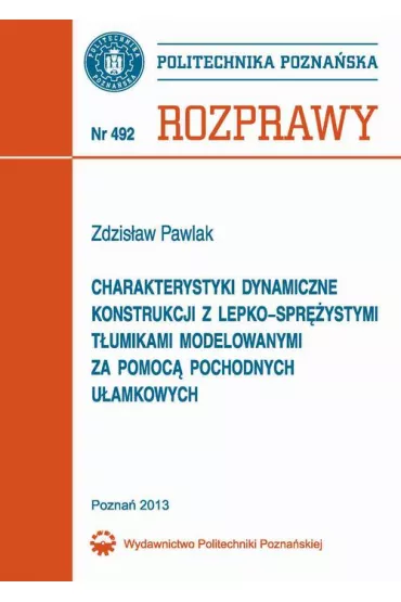 eBook Charakterystyki dynamiczne konstrukcji z lepko-sprężystymi ...
